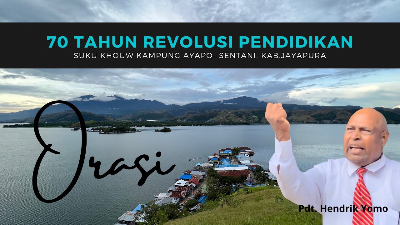 70 tahun revolusi pendidikan Suku Khouw Kampung Ayapo - New Guinea Kurir
